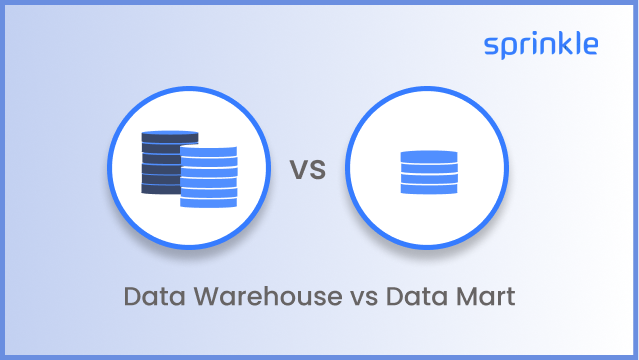 Data Warehouse Vs Data Mart 5488